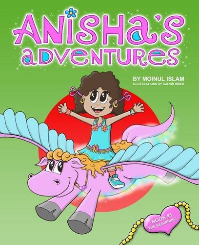 The Beginning (Anisha's Adventures): Moinul Islam: 9781907746017 ...
