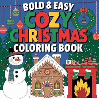 Bold & Easy Cozy Christmas Coloring Book: Christmas stocking filler or ...