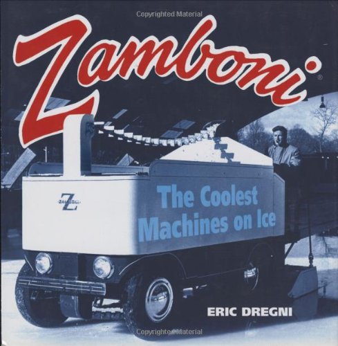 Amazon.com: Zamboni: The Coolest Machines on Ice: 9780760324394: Dregni ...