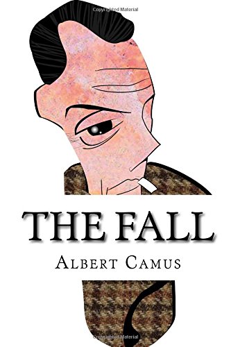 The Fall: Camus, Albert, Rivas, Vipsania: 9781537627731: Amazon.com: Books