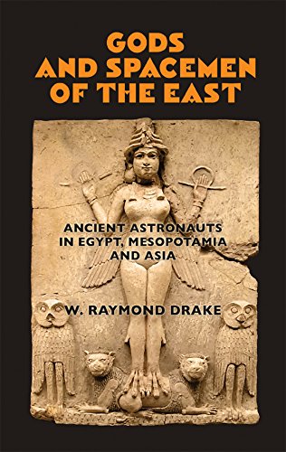 Gods and Spacemen of the East: Ancient Astronauts in Egypt, Mesopotamia ...