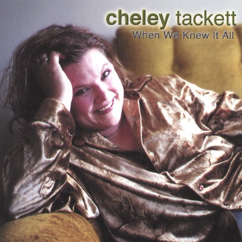 Amazon.com: When We Knew It All : Cheley Tackett: Digital Music