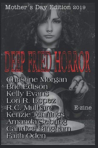 Amazon.com: Deep Fried Horror Mother's Day Edition 2019: 9781097466641 ...