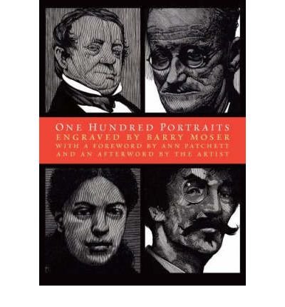 (One Hundred Portraits: Engraved by Barry Moser) [By: Moser, Barry ...