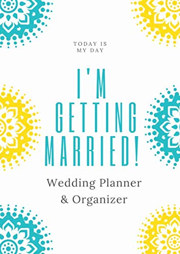 I'm getting married!: Wedding Planner & Organizer: Checklists ...
