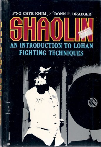 Amazon | Shaolin: An Introduction to Lohan Fighting | Khim, P'Ng Chye ...