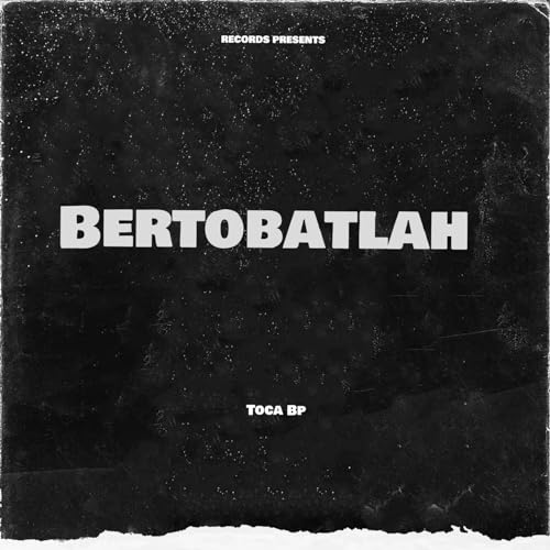Play Bertobatlah by Toca Bp on Amazon Music