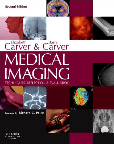 Medical Imaging: Techniques, Reflection & Evaluation: 9780702039331 ...