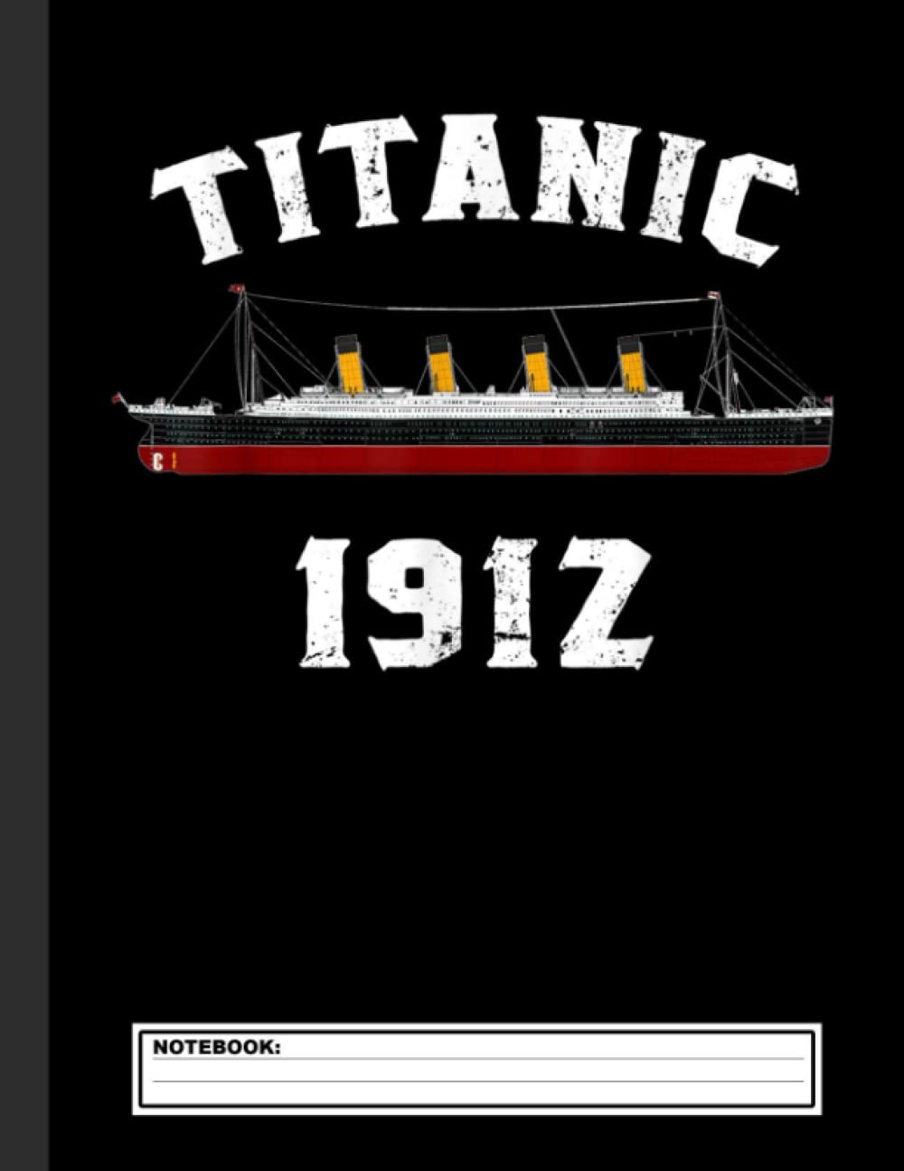 Snapklik.com : RMS Titanic 1912 Notebook: Blank Lined Journal For ...