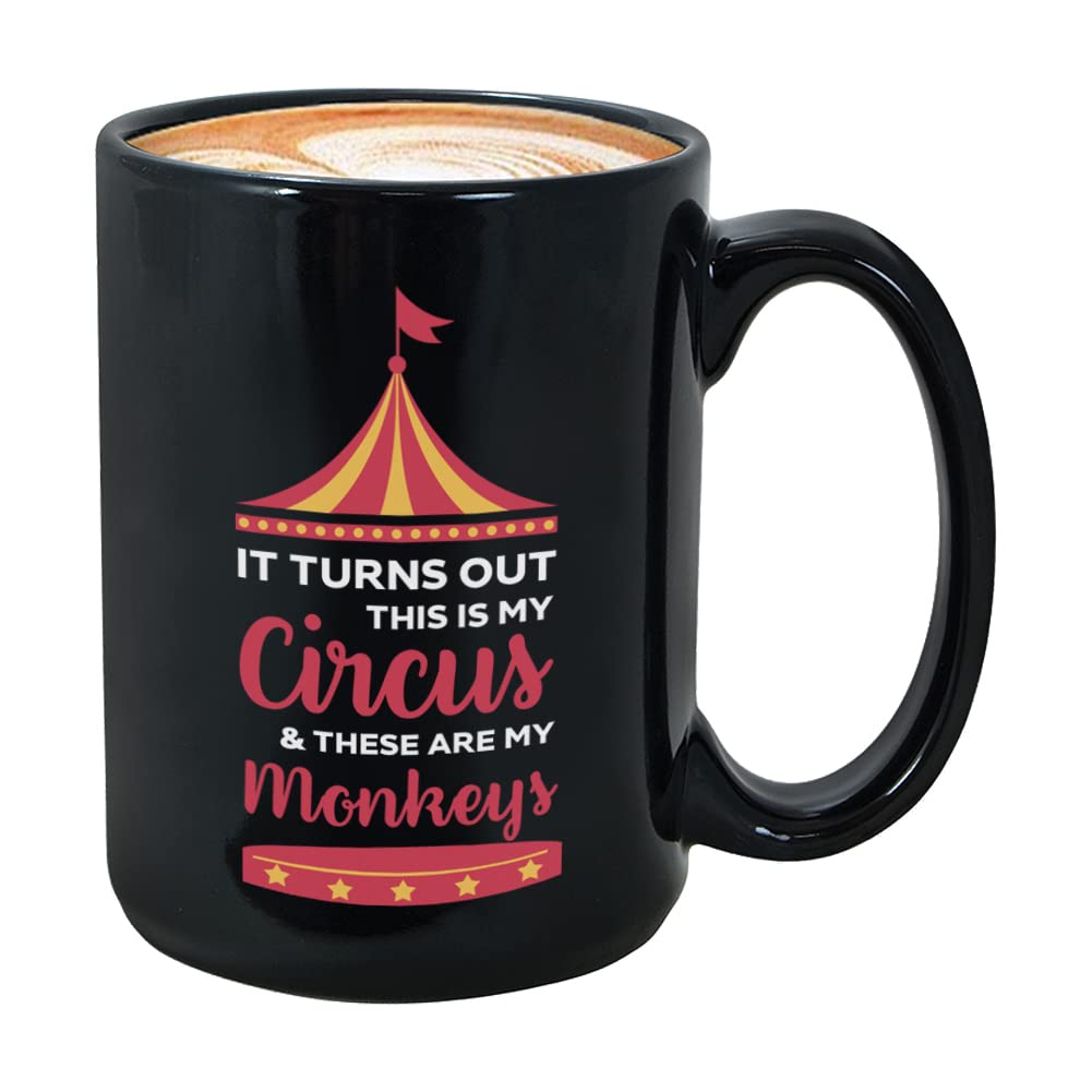Amazon.com: Bubble Hugs Circus Coffee Mug 15 oz, Turns Out This Is My ...