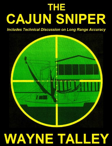 The Cajun Sniper eBook : Talley, Wayne: Amazon.in: Kindle Store