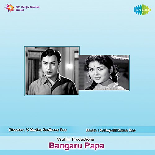 Play Bangaru Papa (Original Motion Picture Soundtrack) by Addepalli ...