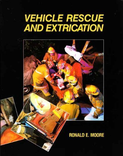 Vehicle Rescue and Extrication: 9780801633515: Medicine & Health ...