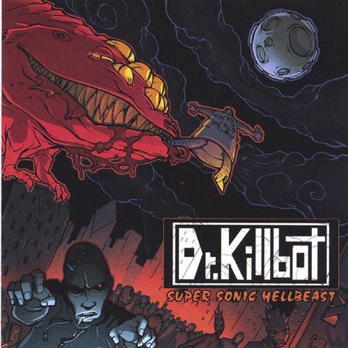 Amazon.com: Supersonic Hellbeast : Dr. Killbot: Digital Music