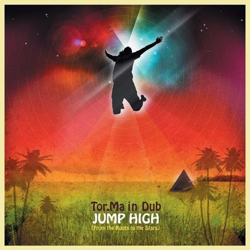 Tor.Ma in Dub - Jump High (From the Roots to the Stars) - Amazon.com Music