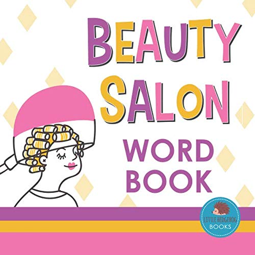 Beauty Salon Word Book: First Picture Book for Babies, Toddlers and ...