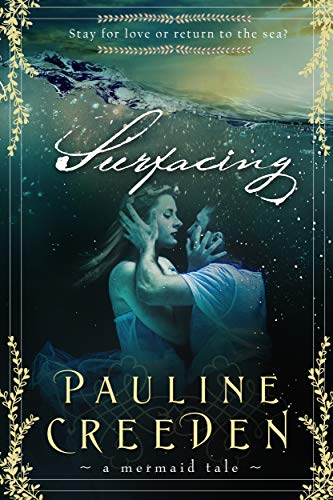 Amazon.com: Surfacing (a mermaid tale Book 4) eBook : Creeden, Pauline ...