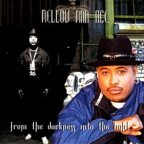 Mellow Man Ace - From the Darkness Into Light - Amazon.com Music