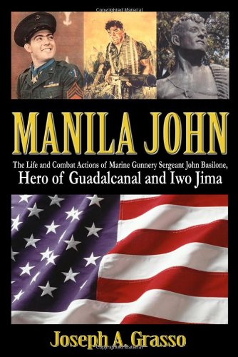 Amazon.com: Manila John: The Life and Combat Actions of Marine Gunnery ...