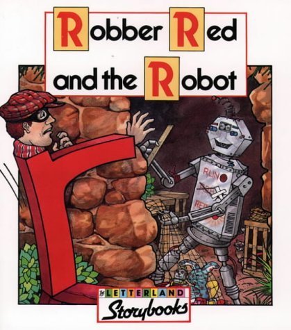 Robber Red and the Robot (Letterland Storybooks) by Vivien Stone (1996 ...