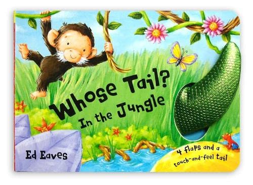 Whose Tail? In the Jungle: Eaves, Edward: 9781405091640: Amazon.com: Books