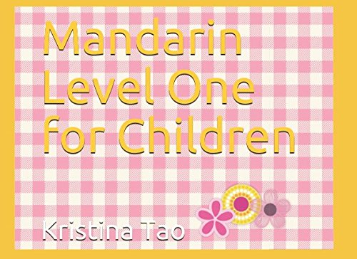 Mandarin Level One for Children (Mandarin-English with Pinyin bilingual ...
