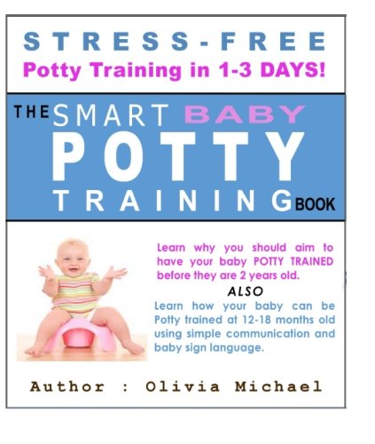 The Smart Baby Potty Training Book.: Stress-Free Potty Training in 1-3 ...