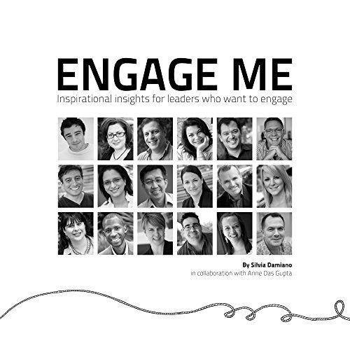 Engage Me: Inspirational insights for leaders who want to engage eBook ...