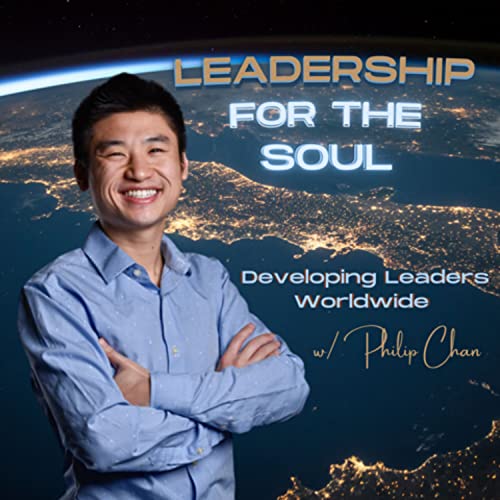 Amazon.com: Leadership For The Soul : Philip Chan: Audible Books ...