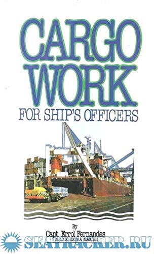 CARGO WORK FOR SHIP'S OFFICER : Errol Fernandes: Amazon.in: Books