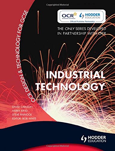 OCR Design and Technology for GCSE: Industrial Technology : King, Harry ...