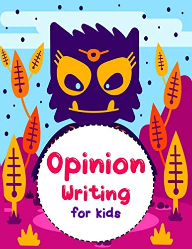 Amazon.com: Opinion Writing for Kids: A Journal Notebook to Teach ...
