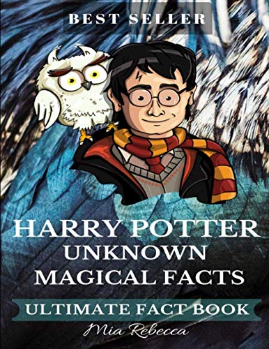 Harry Potter Unknown Magical Facts - Ultimate Fact Book: Magic Book ...