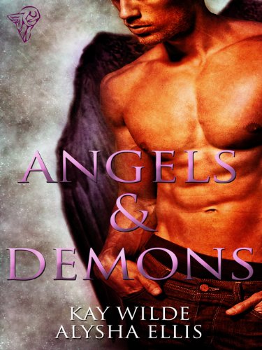 Angels and Demons (English Edition) eBook : Ellis, Alysha , Wilde, Kay ...