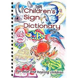 Children's Sign Dictionary : For Deaf and Hearing Children: Beverley ...