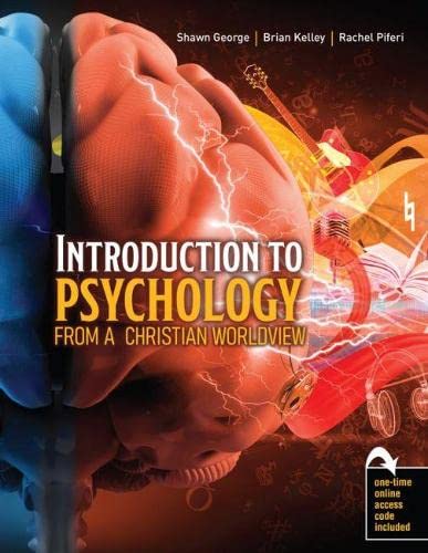 Introduction to Psychology from a Christian Worldview: Shawn George ...