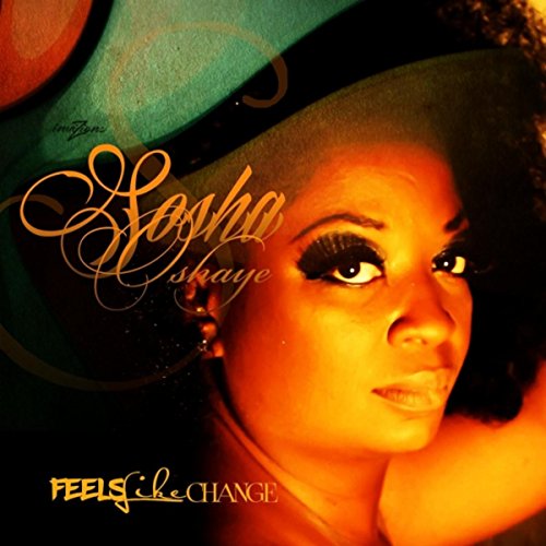 Amazon.com: Feels Like Change : Sosha Oshaye: Digital Music