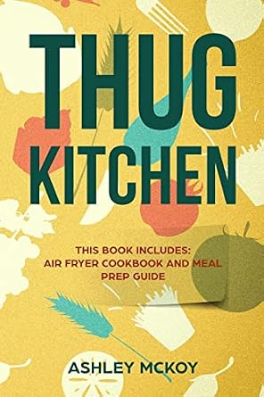 Amazon.com: Thug Kitchen: This Book Includes: Air Fryer Cookbook and ...