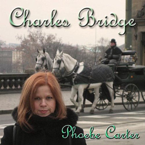 Play Charles Bridge by Phoebe Carter on Amazon Music