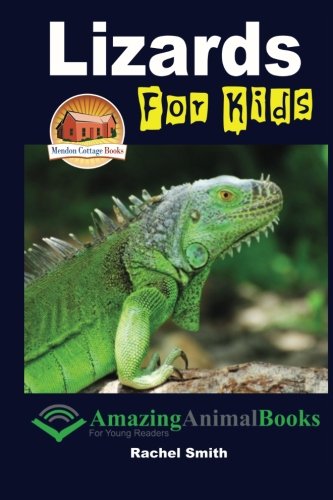 Lizards For Kids: Smith, Rachel, Davidson, John, Mendon Cottage Books ...