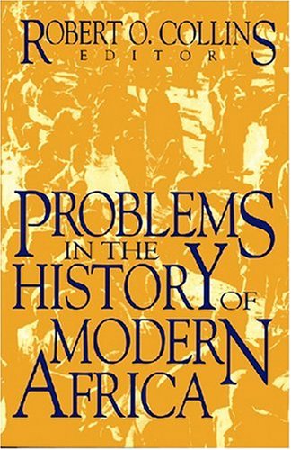 Problems in the History of Modern Africa (Topics in World History ...