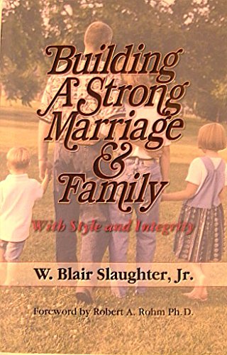 Building A Strong Marriage & Family: Amazon.co.uk: 9780971535503: Books