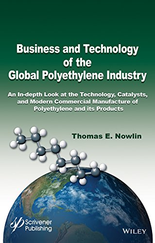 Business and Technology of the Global Polyethylene Industry: An In ...