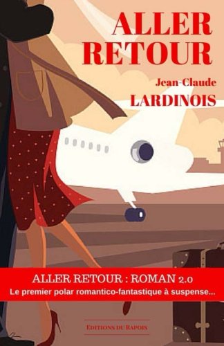 aller retour: Roman 2.0 - polar romantico-fantastique (French Edition ...