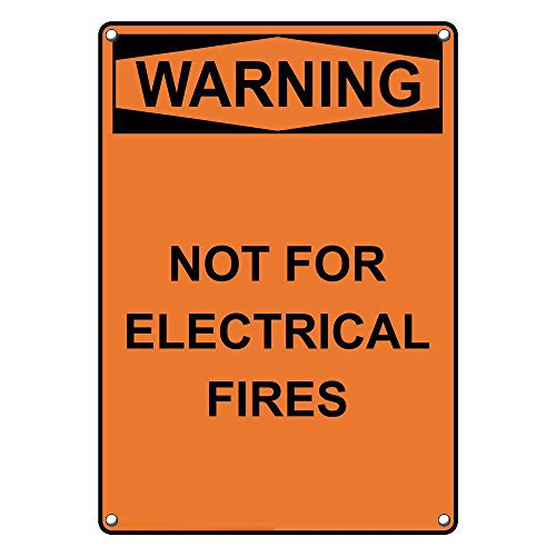 Weatherproof Plastic Vertical OSHA Warning Not for Electrical Fires ...