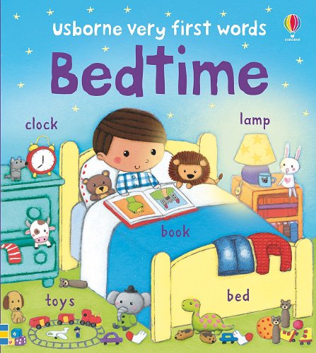 Bedtime (Very First Words): Bonnet, Rosalinde, Hammonds, Laura ...