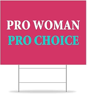 Amazon.com : Pro Woman Pro Choice Yard Signs Abortion Is Healthcare ...