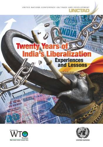 Twenty Years of India's Liberalization: Experiences and Lessons: United ...