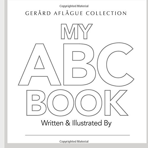 Amazon.com: My ABC Book: 9781523701001: Collection, Gerard Aflague: Books