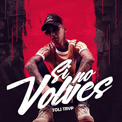 Si No Volvés de Toli Trvp no Amazon Music Unlimited
